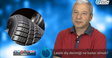Lastik diş derinliği ne kadar olmalı?